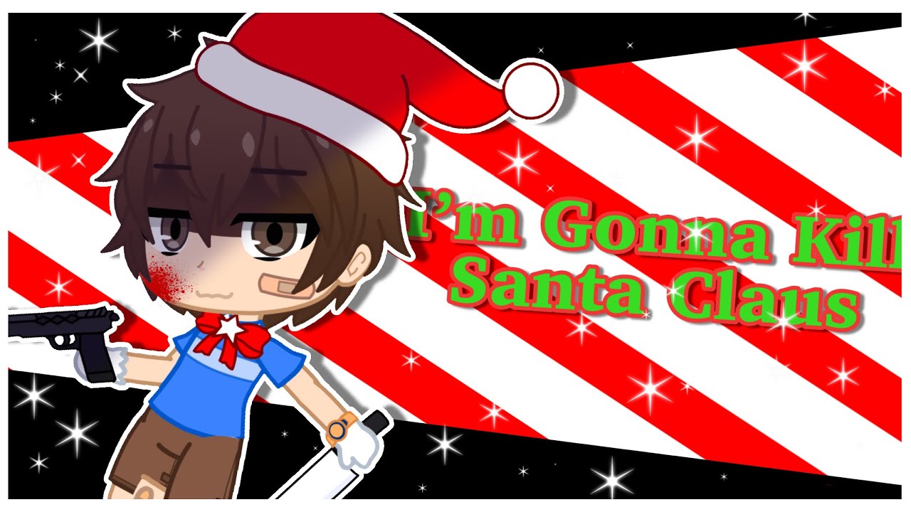 I’m Gonna Kill Santa Claus || Christmas Special and Anniversary ...