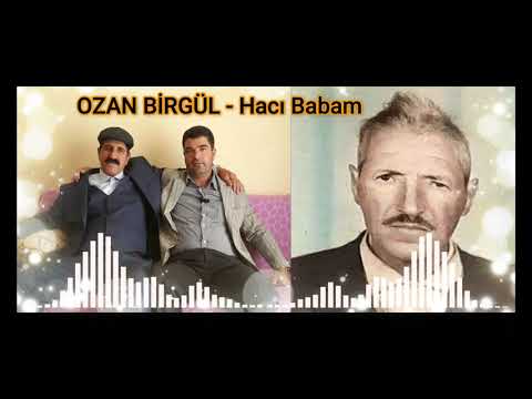 Ozan Birgül Hacıbabam İlahisi, Ağlatan Babam ilahisi, ilahiler 2022,En Güzel ilahiler, ilahi dinle