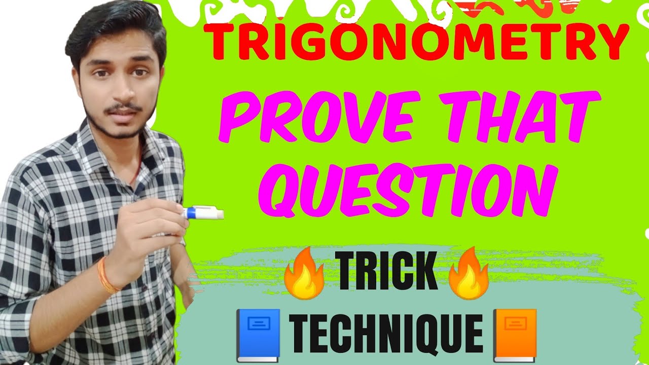 Trigonometry | Trigonometry Tricks | Trigonometry Prove that Questions ...
