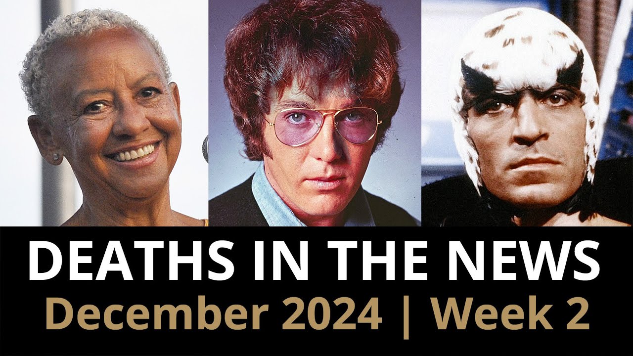 Who Died This Week | Celebrity Deaths December 2024 Week 2 - YouTube