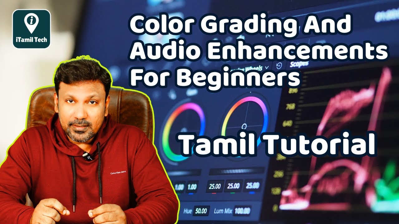 Davinci Resolve Tutorial In Tamil | Color Grading And Audio Enhancement ...