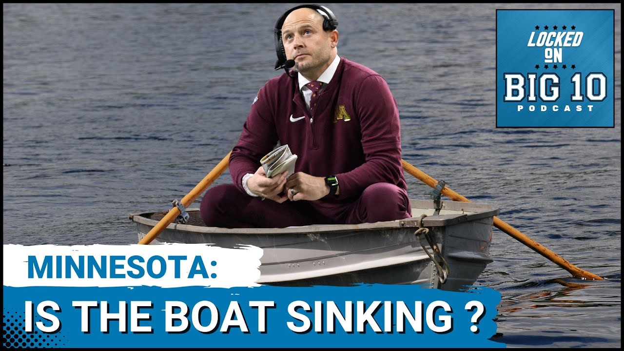 ROW THE BOAT: PJ Fleck and Minnesota Football Sinking? - YouTube