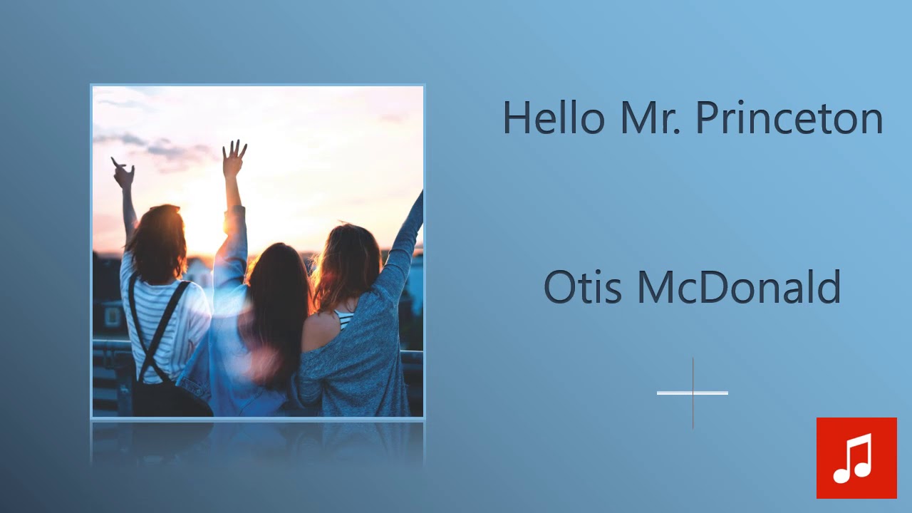 Otis McDonald - Hello Mr. Princeton - YouTube