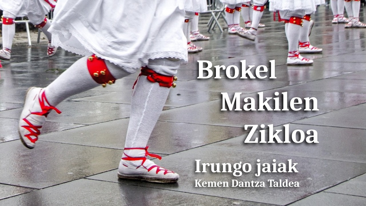 Brokel makilen zikloa - Kemen Dantza Taldea - Irungo jaiak 2024 - YouTube