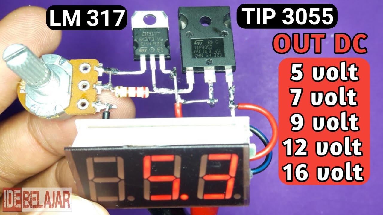 LM 317 + TIP 3055 voltage regulator dc | rangkaian penurun tegangan dan ...