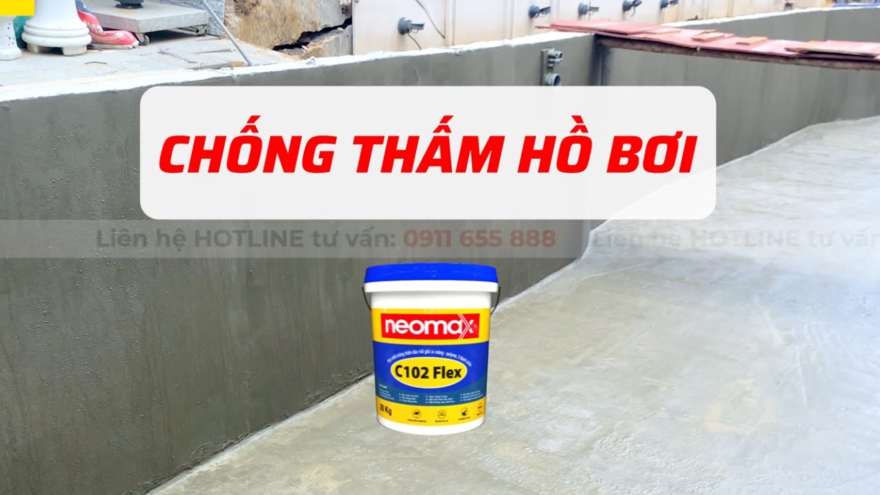 QUY TRÌNH CHỐNG THẤM BỂ BƠI HIỆU QUẢ NHẤT | NEOMAX C102 FLEX - YouTube
