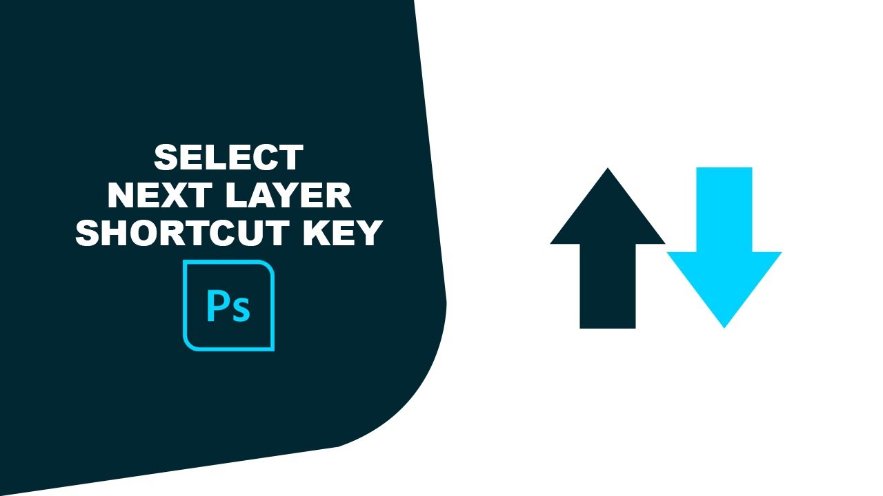 photoshop select next layer shortcut - YouTube