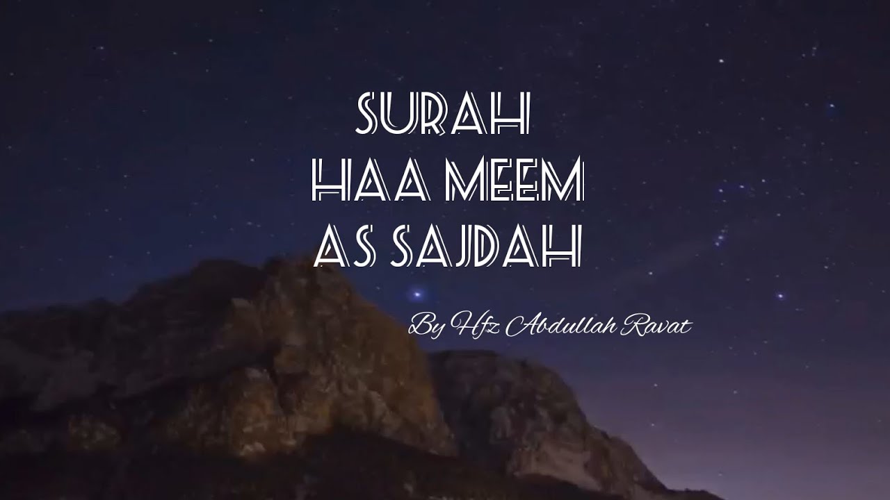 Surah Haa Meem Sajdah. Ayah 30-35||Hfz Abdullah Sulaimaan Ravat. - YouTube