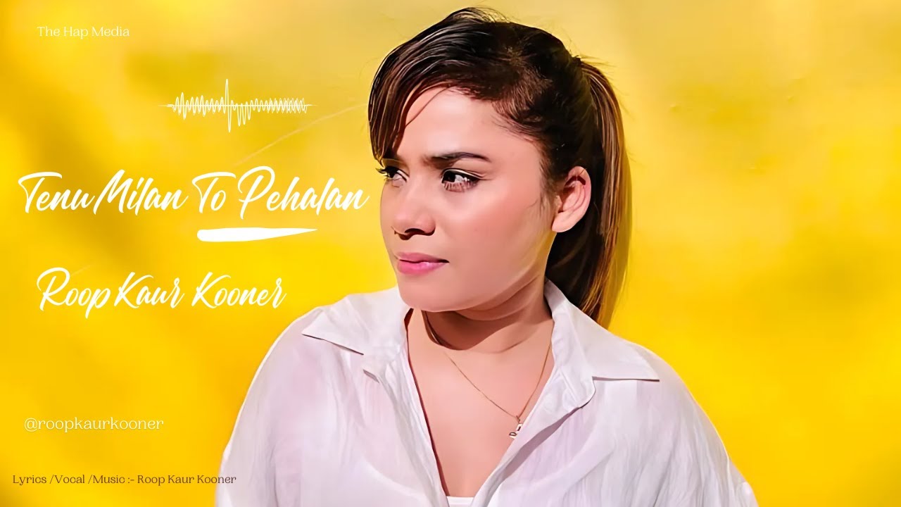Tenu Milan Ton Pehalan / Roop Kaur Kooner - YouTube