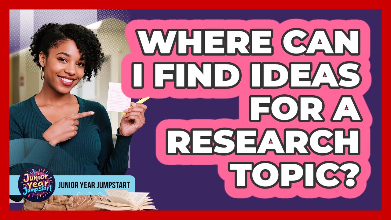 Where Can I Find Ideas For a Research Topic? - YouTube
