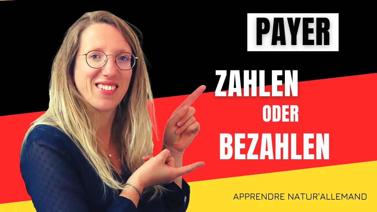 🇩🇪 La différence entre ZAHLEN et BEZAHLEN : comment traduire le verbe ...