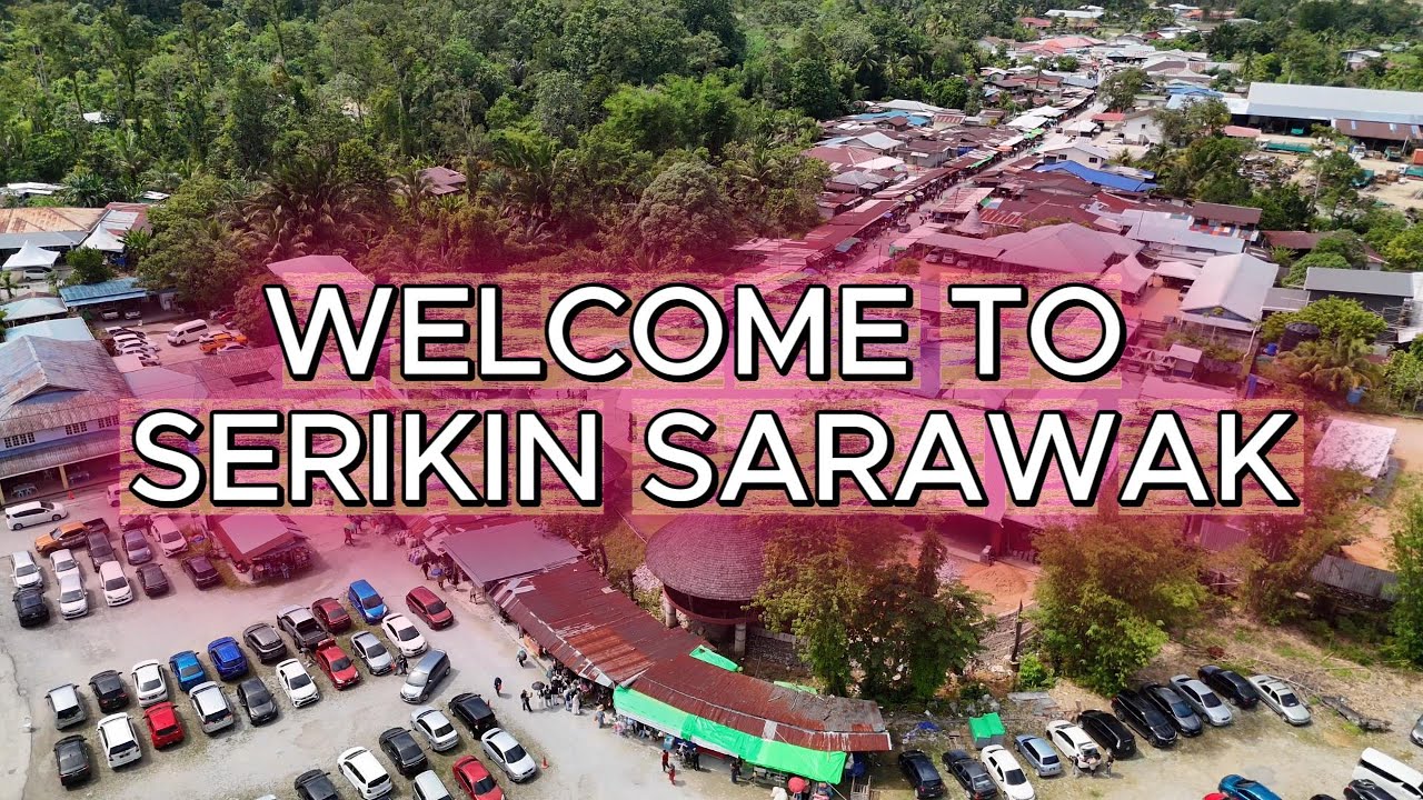 SERIKIN WEEKEND MARKET SARAWAK - YouTube