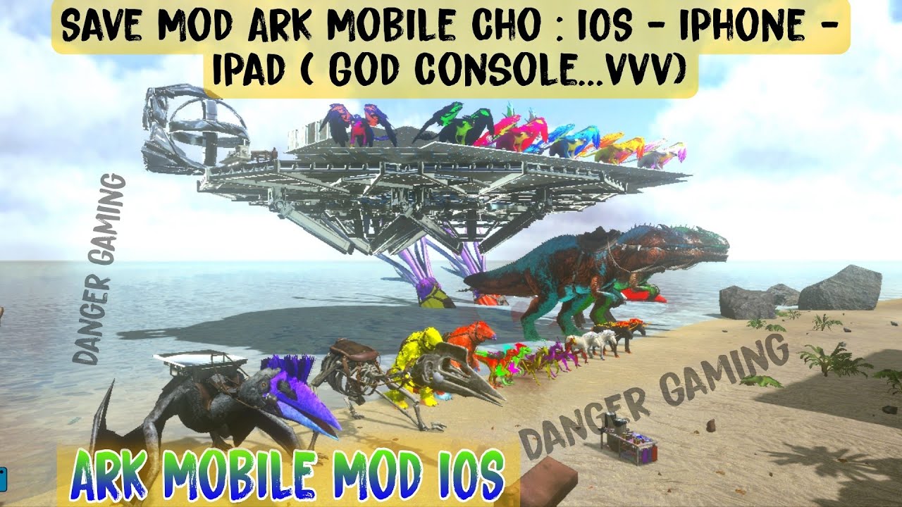 ARK Mobile Mod ios - Save Mod ARK IOS - Hướng Dẫn Mod ARK Mobile Cho ...