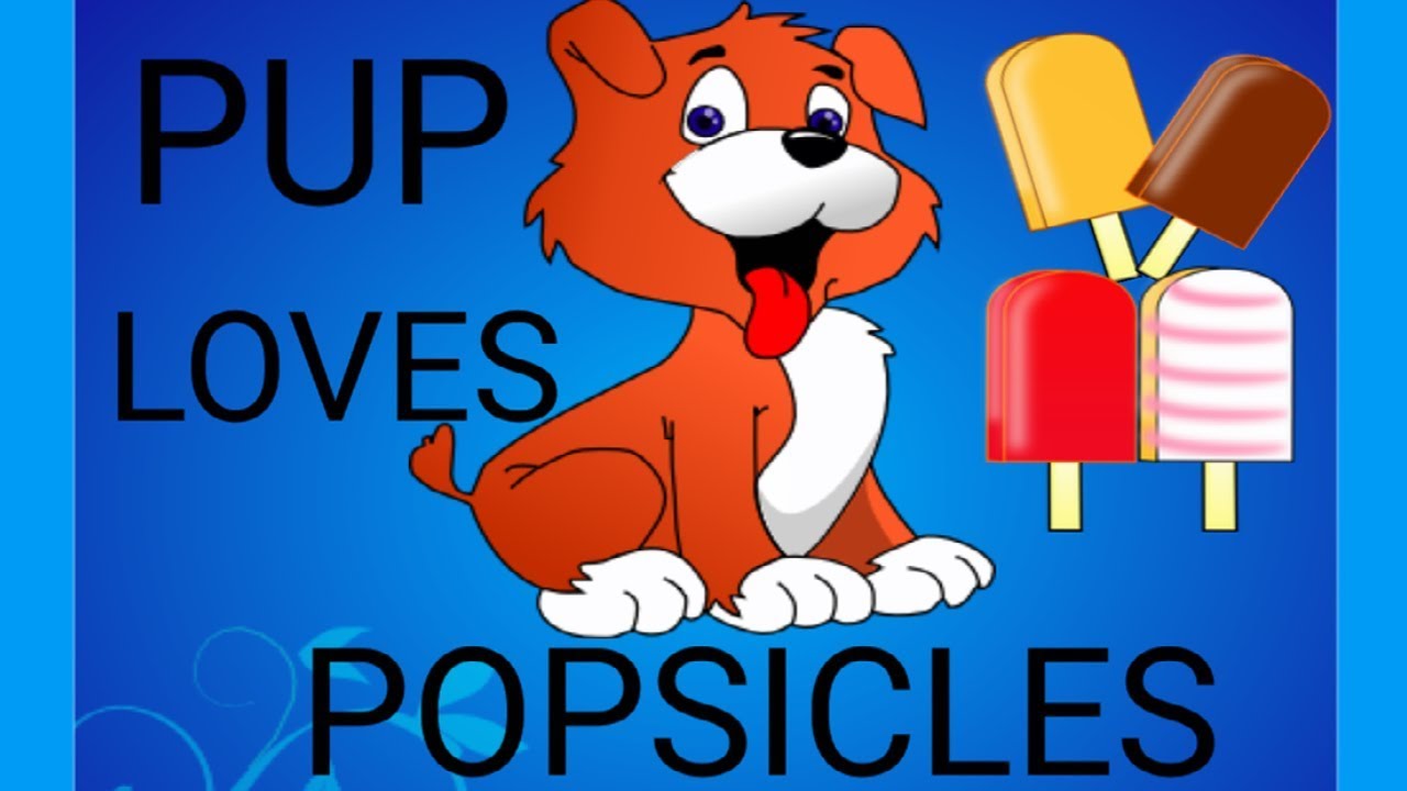 Pup loves Popsicles | Children's story read aloud | Story time - YouTube