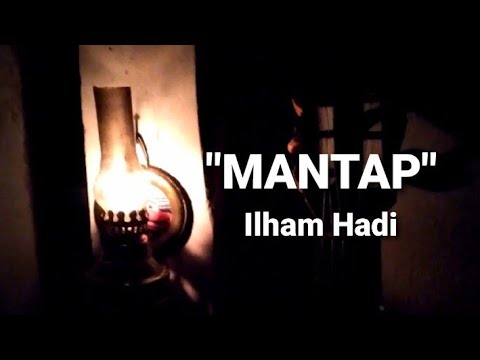 MANTAP - ILHAM HADI - YouTube