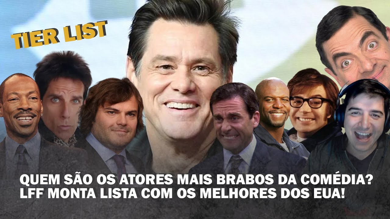 QUEM SÃO OS ATORES DE COMÉDIA MAIS BRABOS DOS EUA? LFF MONTA LISTA ...
