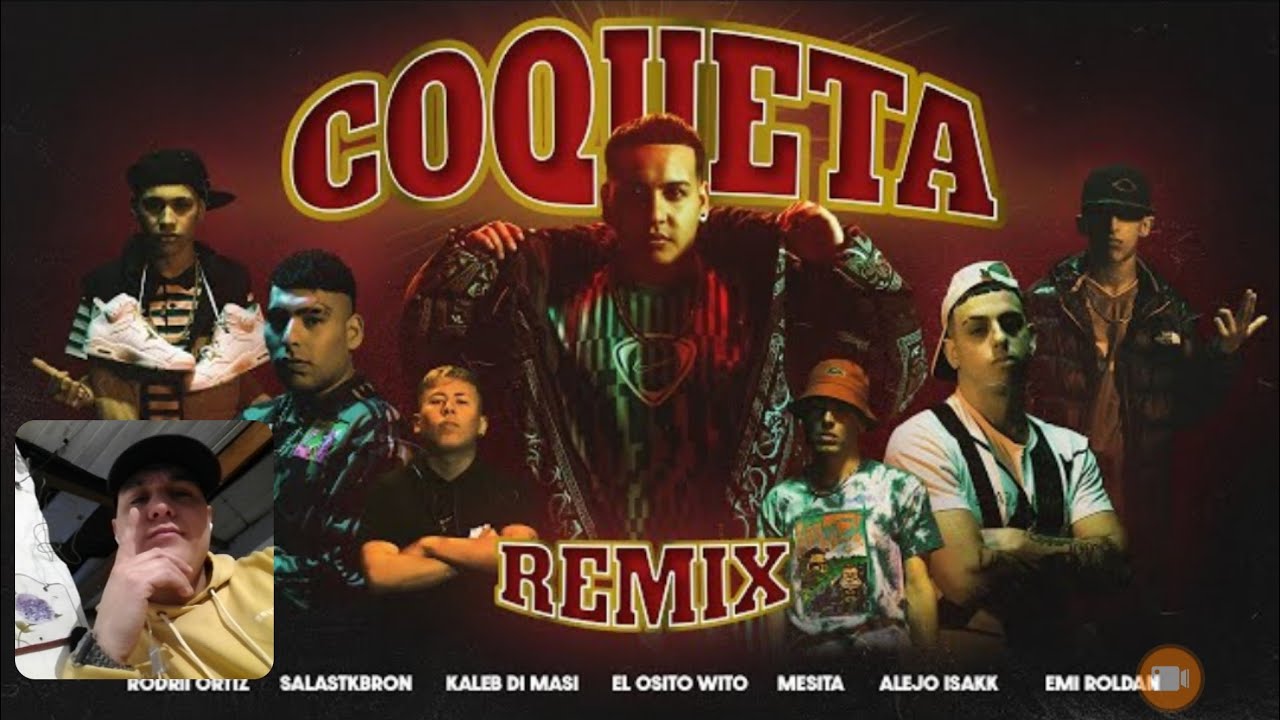 COQUETA REMIX - OSITO WITO MESITA ALEJO ISAK EMI ROLDAN SALASTKBRN ...