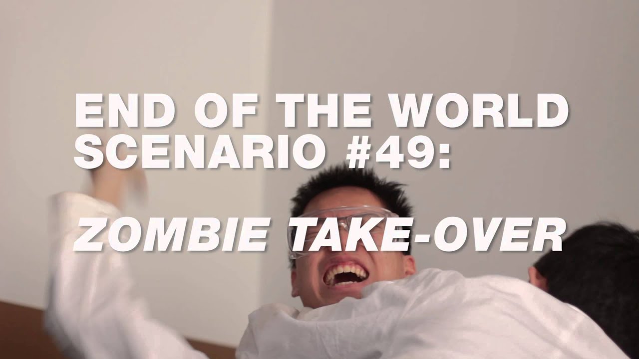 End of the World Scenario #49: Zombie Take-Over - YouTube