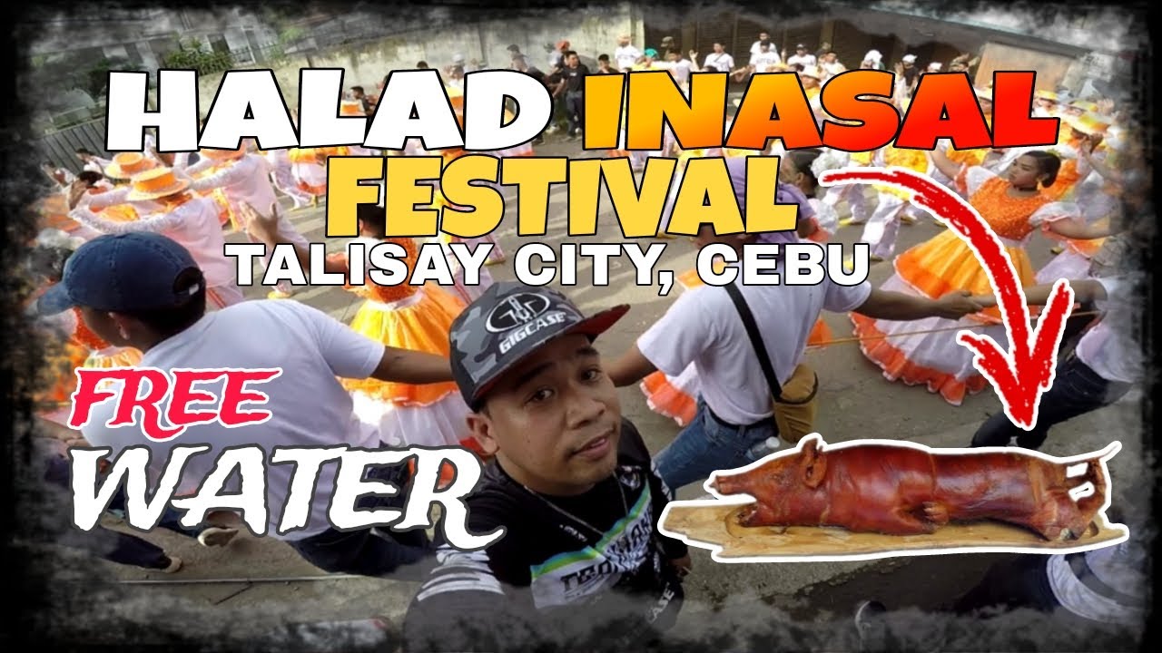 Libreng Tubig sa Halad INASAL Festival - Street Dancing | Talisay City ...