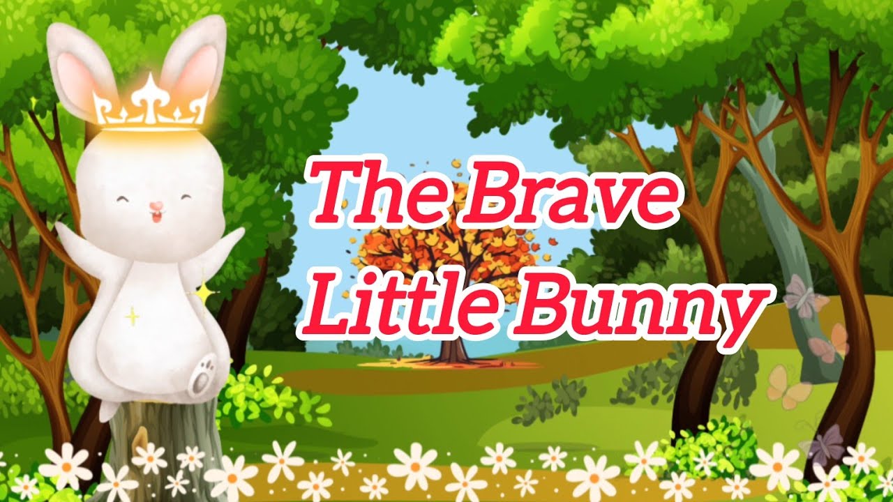 The Brave Little Bunny | English story | Bedtime story for Kids - YouTube