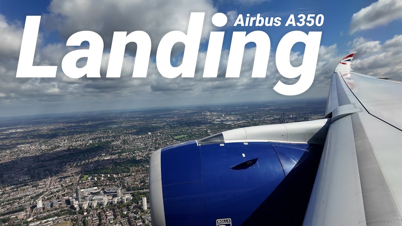 British Airways Airbus A350 landing at London Heathrow wing engine view ...