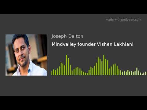 How it all started for Mindvalley founder Vishen Lakhiani - YouTube