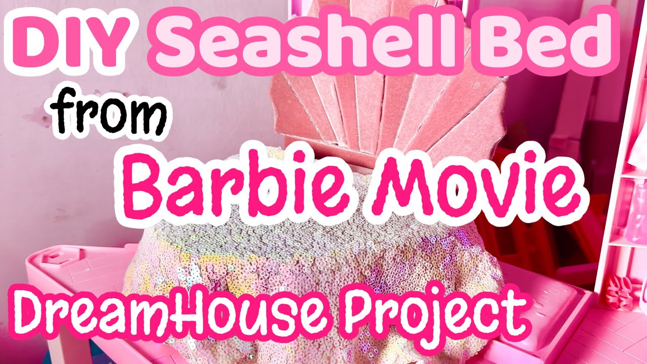 OOAK Barbie DreamHouse Project ep4 DIY Seashell Bed from Barbie Movie ...