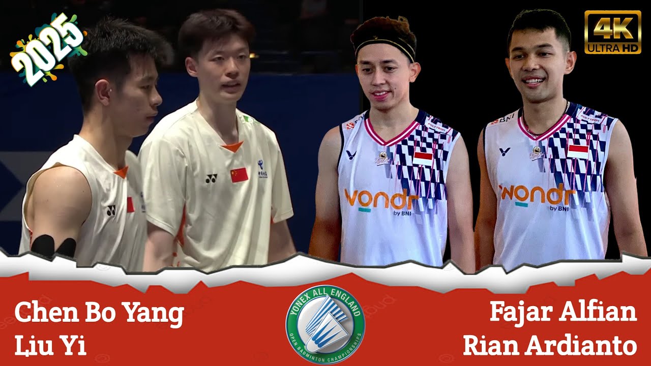 Badminton highlights I Chen Bo Yang/Liu Yi vs Fajar Alfian/Rian Ardianto II All England 2025 ...
