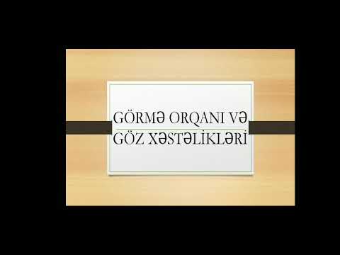 Görme orqanı.Göz xəstəlikləri.Biologiya 8 çi sinif