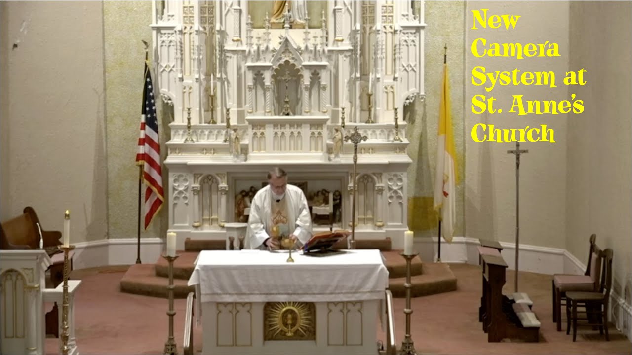 Sample Video of the New Camera System in St. Anne's Church. - YouTube