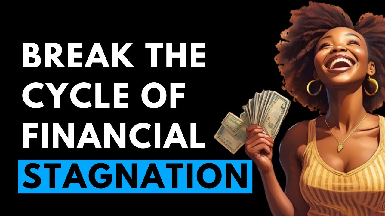 How to Break the Cycle of Financial Stagnation - YouTube