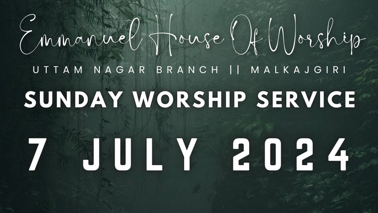 EHOW_UN SUNDAY SERVICE 7 JULY 2024 - YouTube