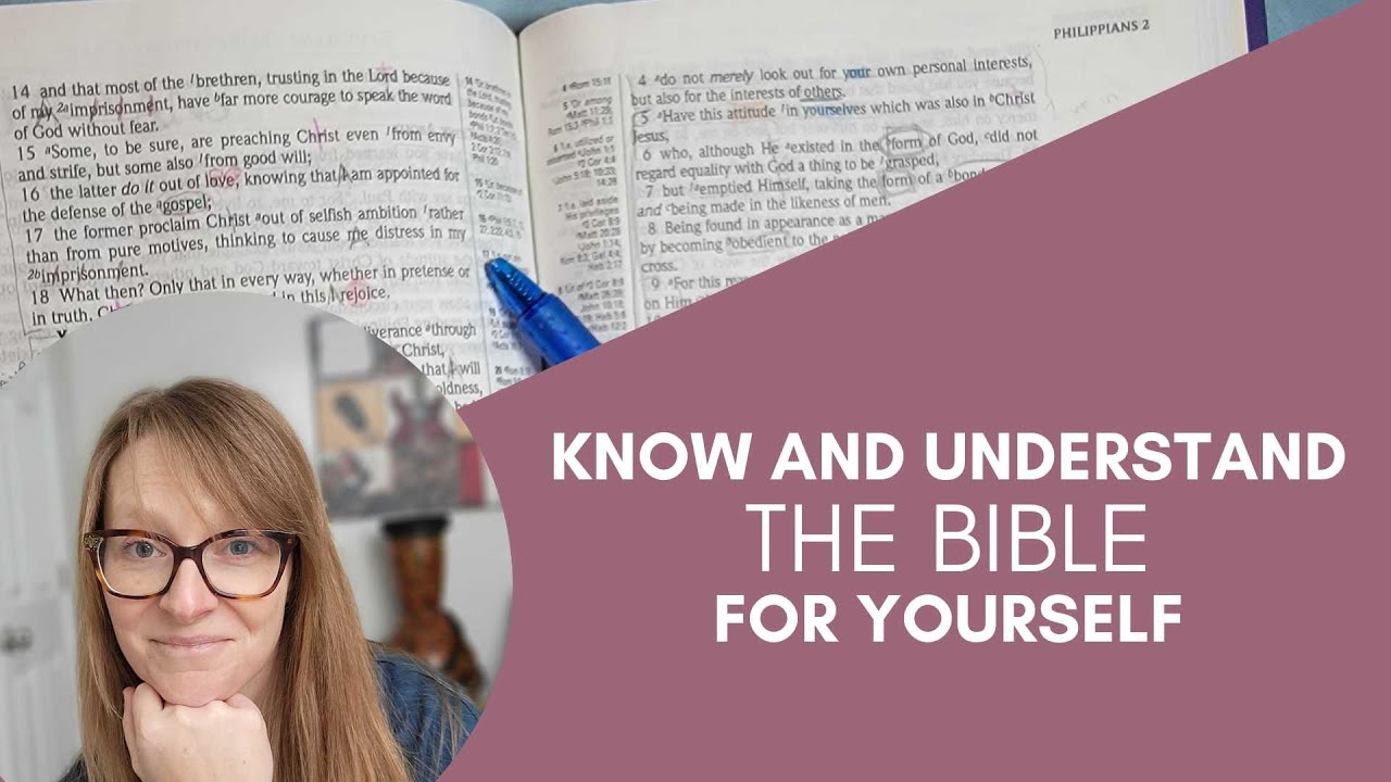 How to Understand the Bible for Yourself - YouTube