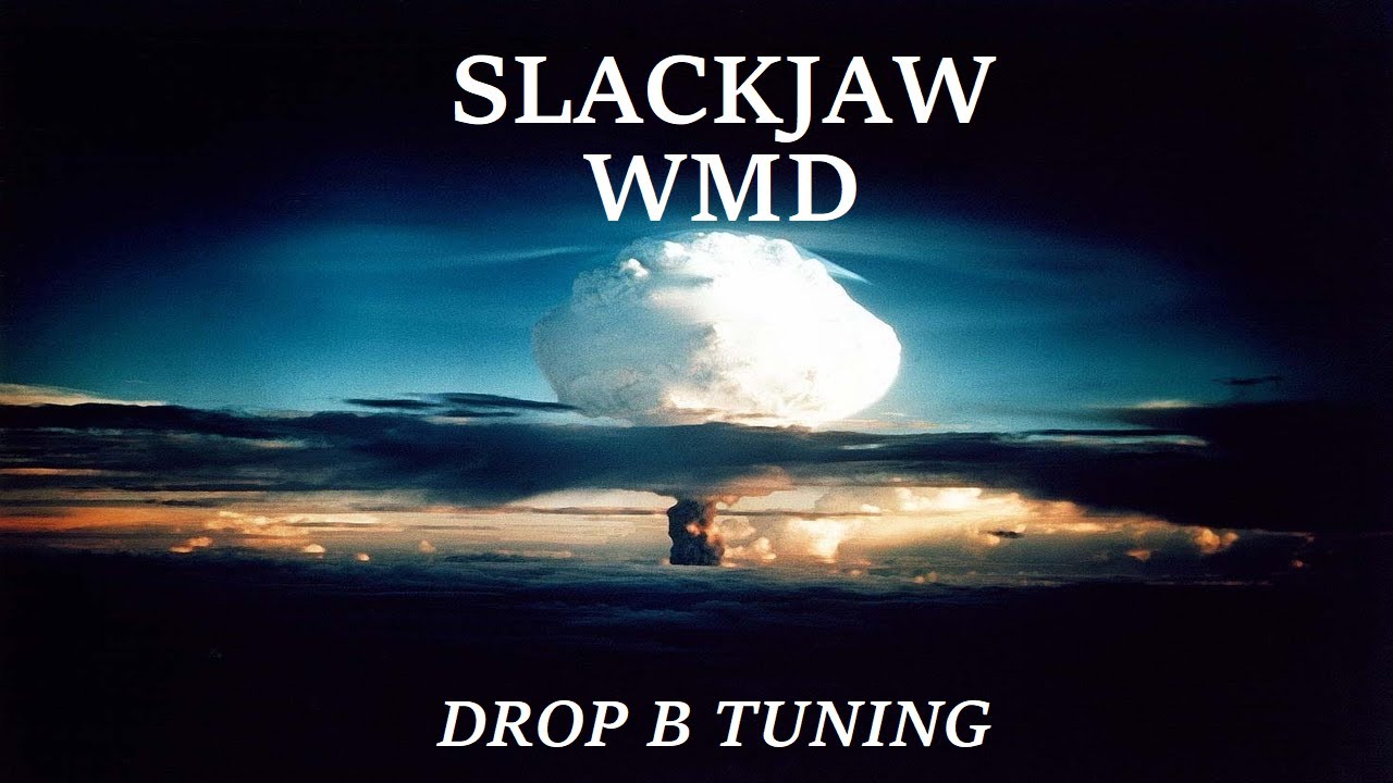Slackjaw - WMD - Drop B Tuning - YouTube