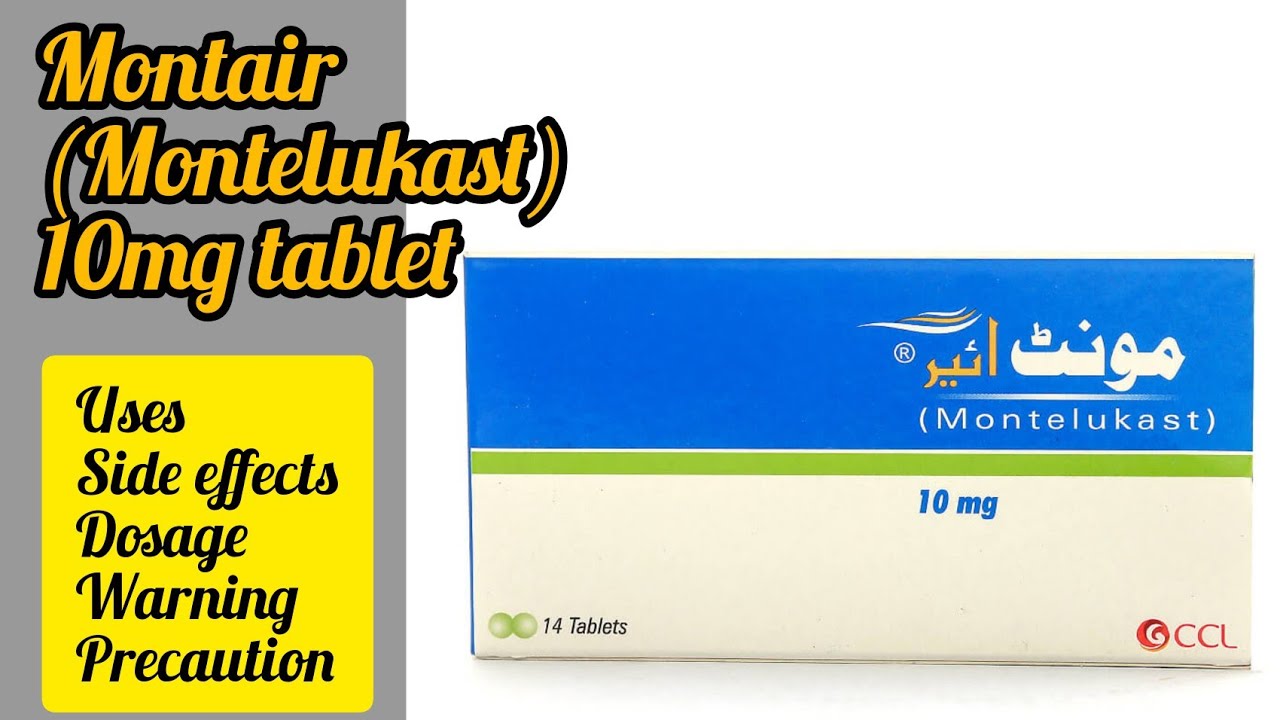 Montair tablets |montelukast |10mg |uses |side effects |precautions ...