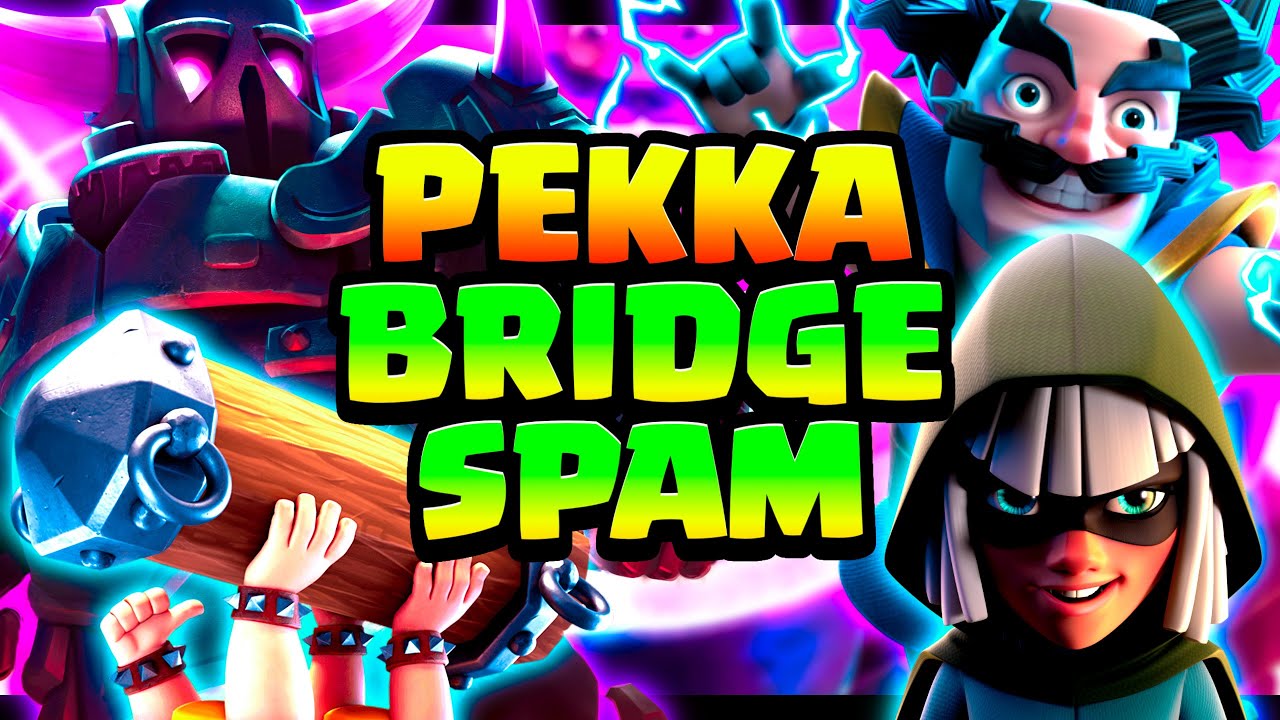 Road to 8000 with PEKKA Bridge Spam#2-Clash Royale - YouTube