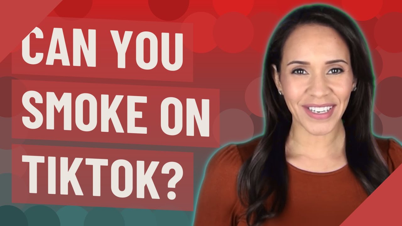 Can you smoke on TikTok? - YouTube