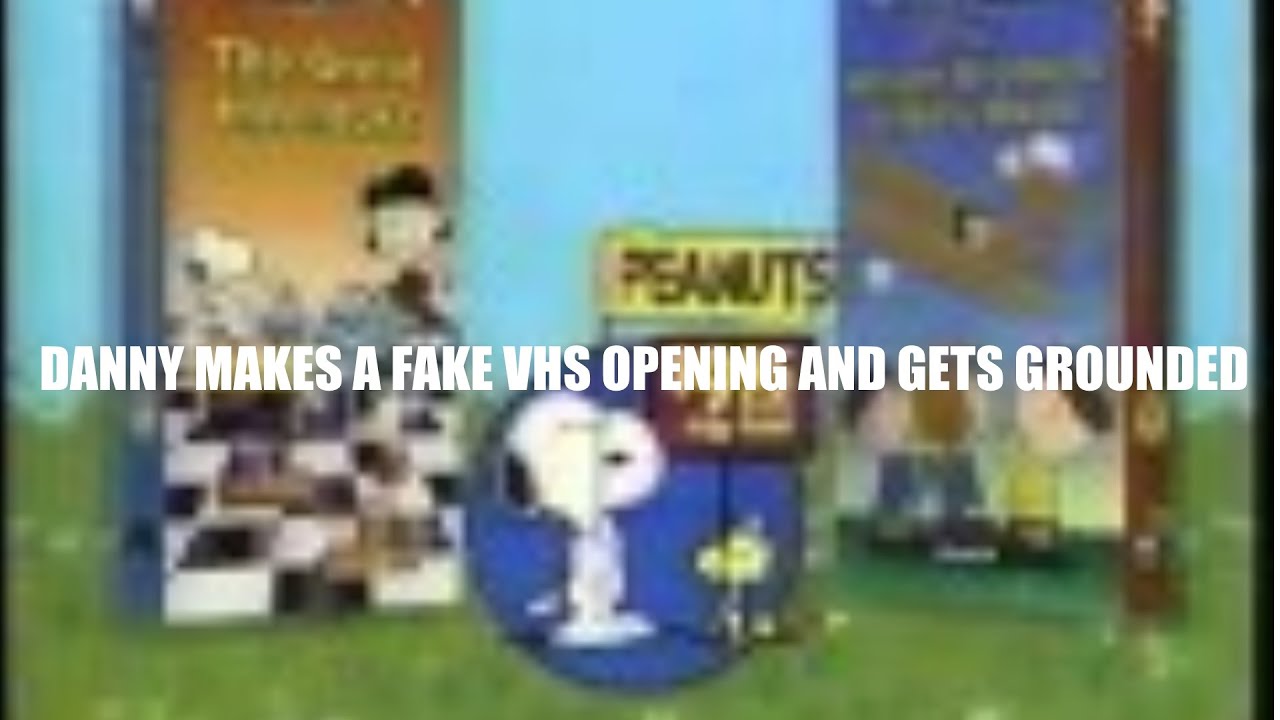Danny makes a Fake VHS opening and gets grounded - YouTube