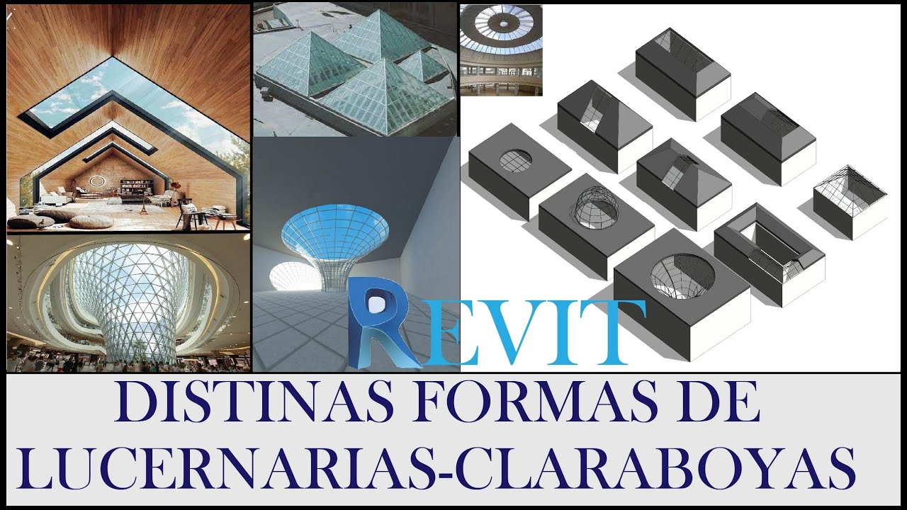 DISTINTAS FORMAS DE LUCERNARIAS Y CLARABOYAS EN REVIT - YouTube
