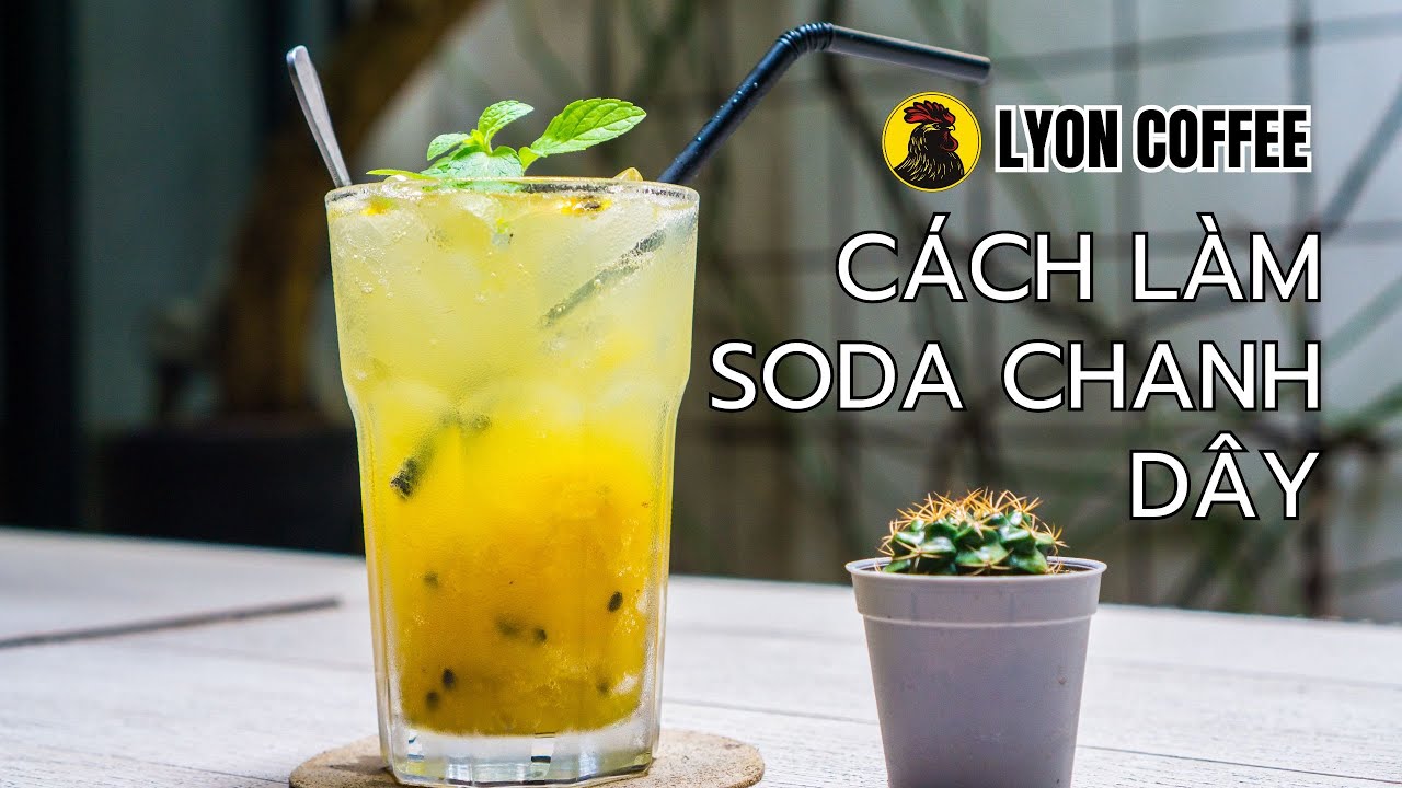 Hướng dẫn pha soda chanh dây | Công thức đồ uống mát lạnh mùa hè - YouTube