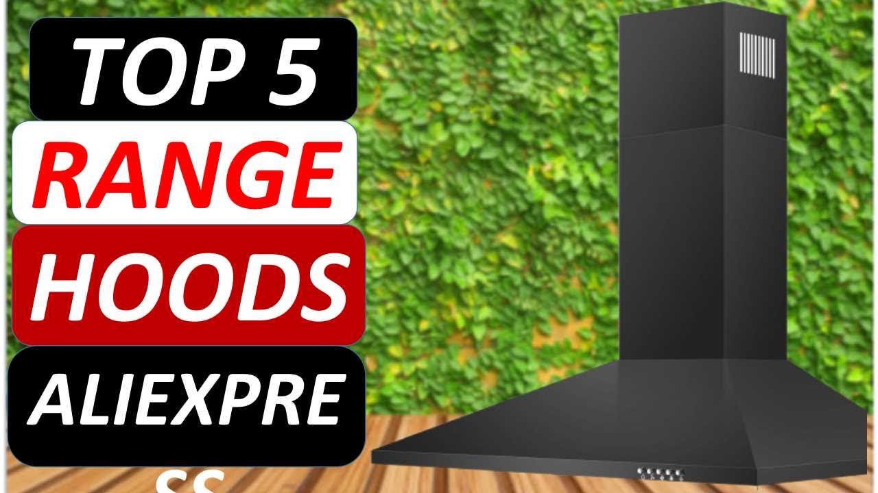 Top 5 Best Range Hoods in 2025 on AliExpress - YouTube