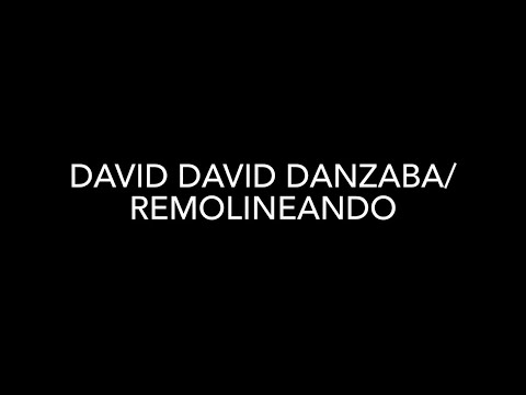 David David Danzaba/ Remolineando - YouTube