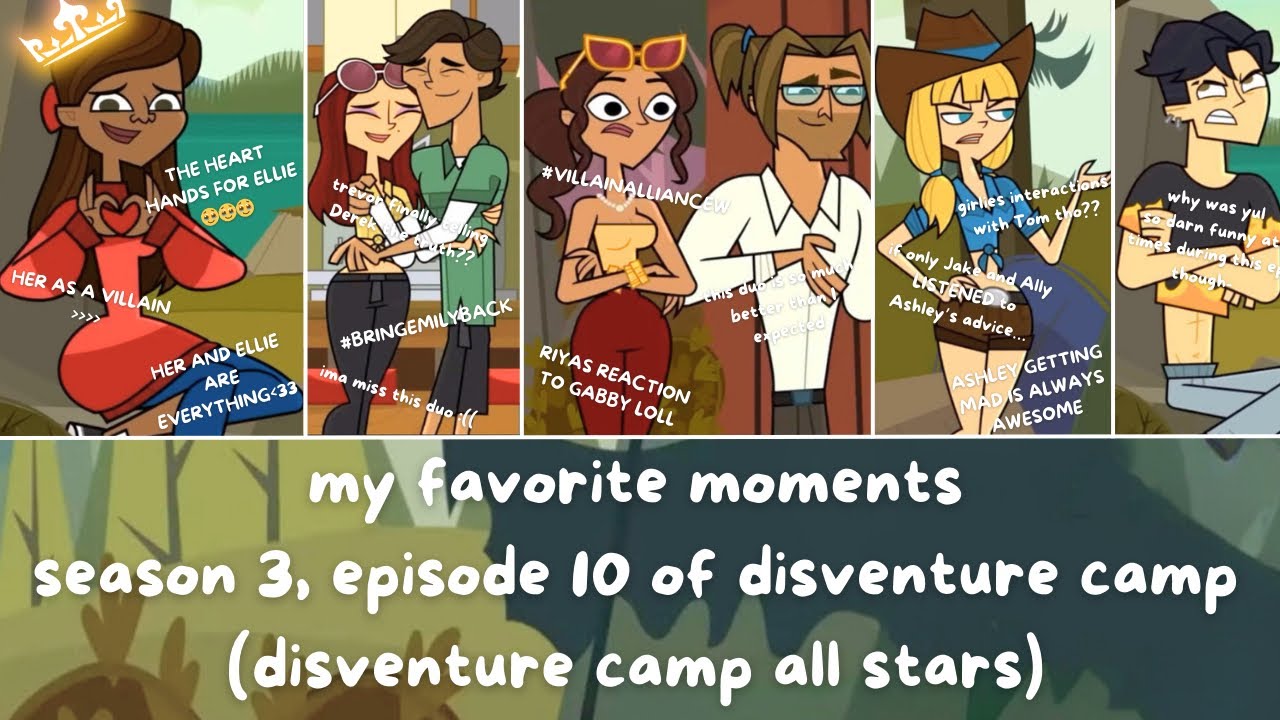 my favorite moments of disventure camp season 3, episode 10 ...