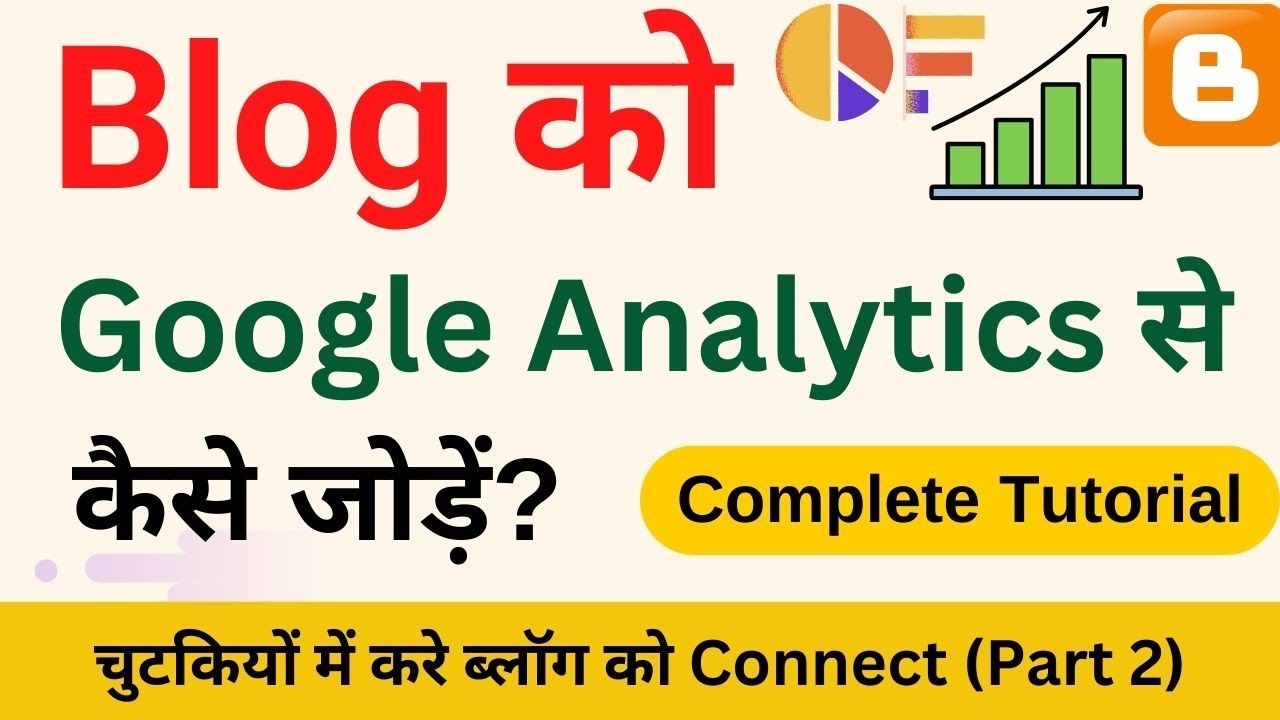 how to connect blogger with google analytics 2024 | how to add google analytics to blogger ...
