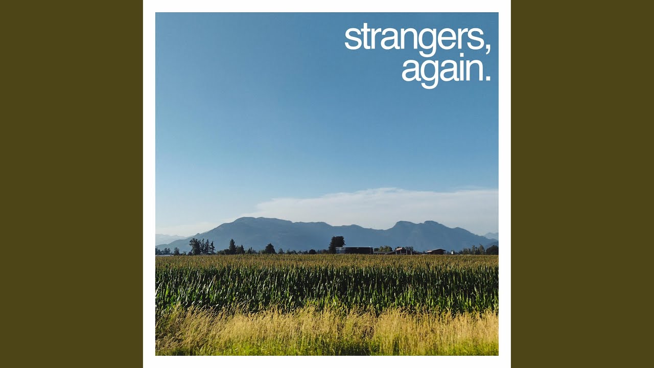 strangers, again. - YouTube
