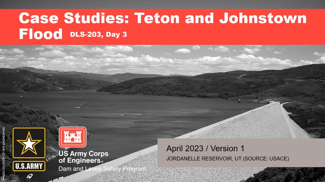 DLS-203: Validation Case Studies Teton and Johnstown Flood - YouTube