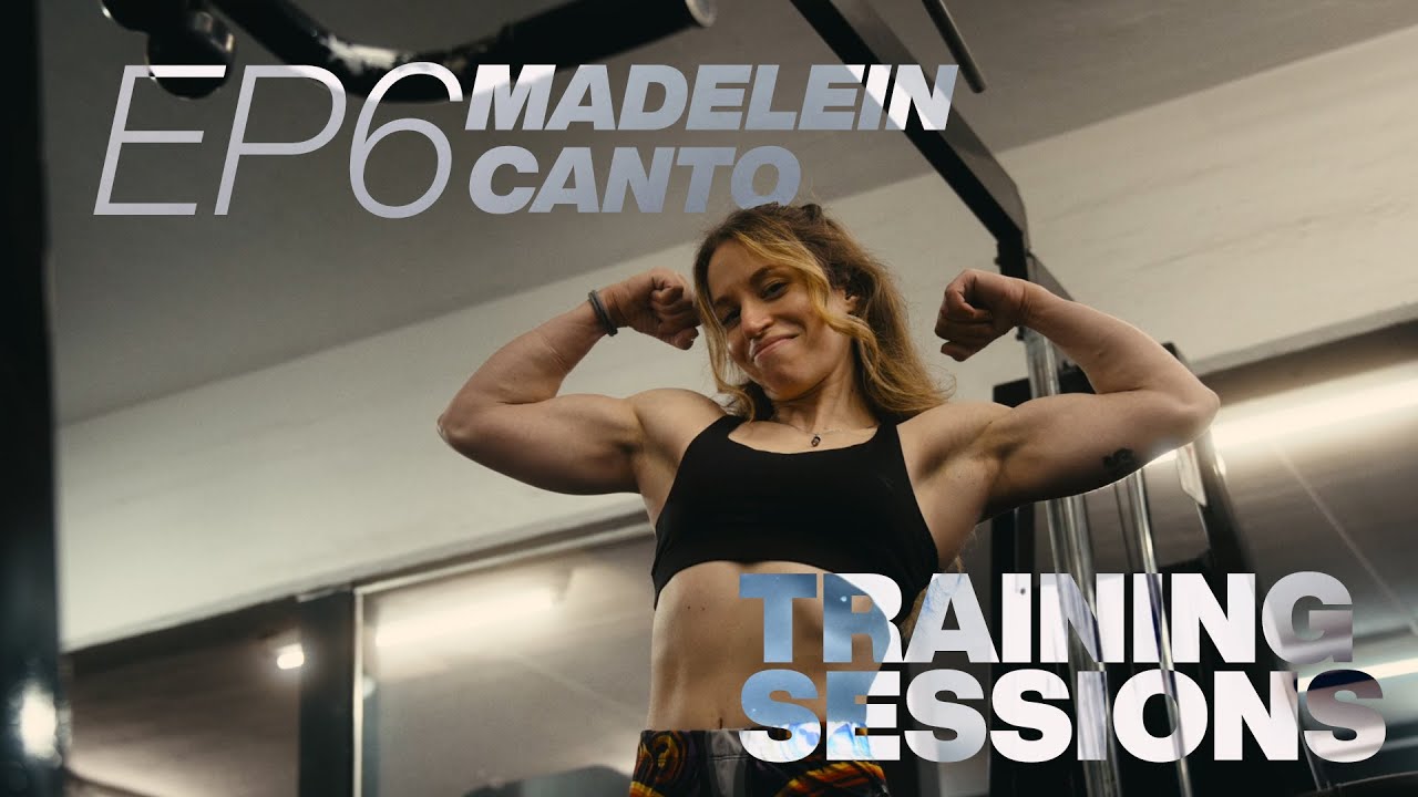 Training Sessions EP 6 - MADELEIN CANTO - YouTube