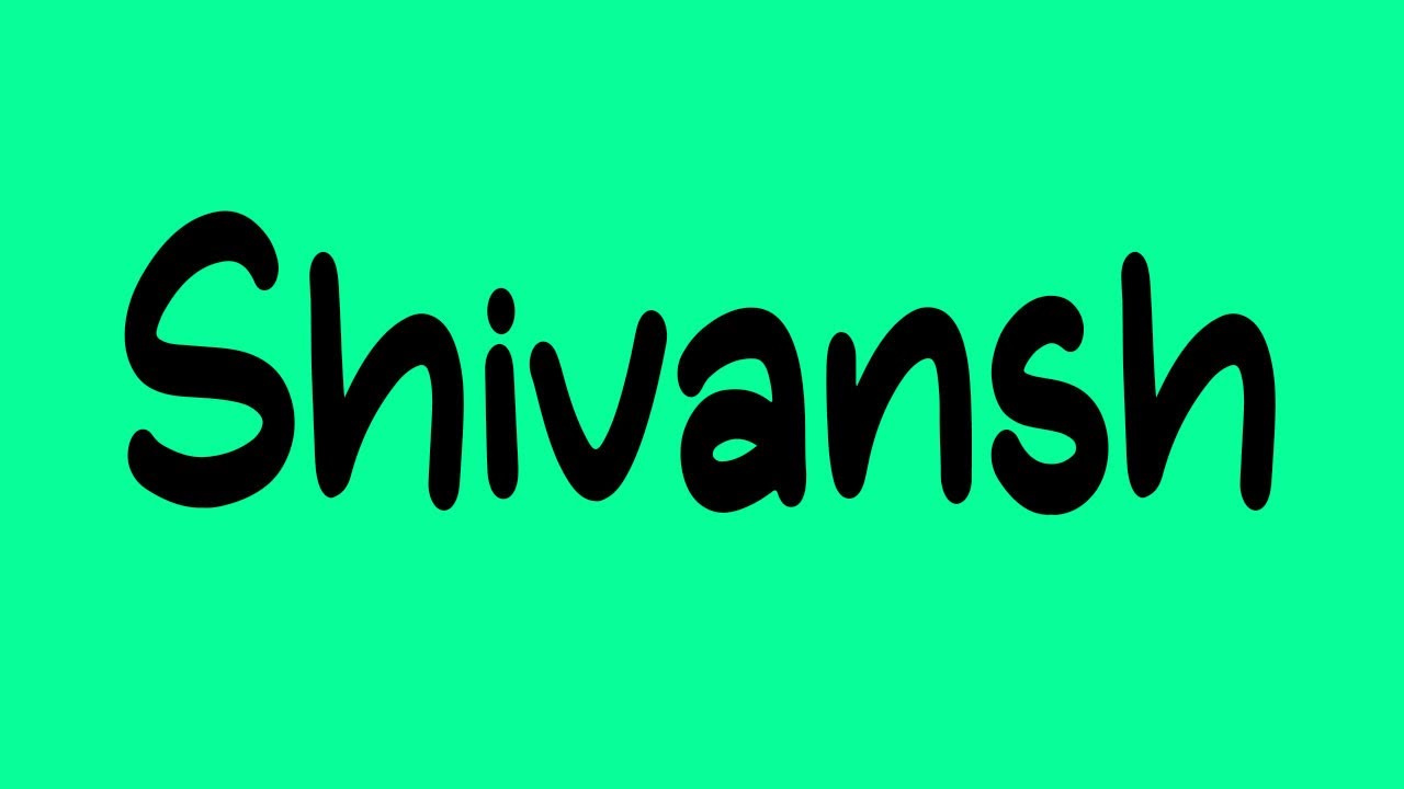 Shivansh Signature Style | Shivansh Name Signature Style | S Name ...