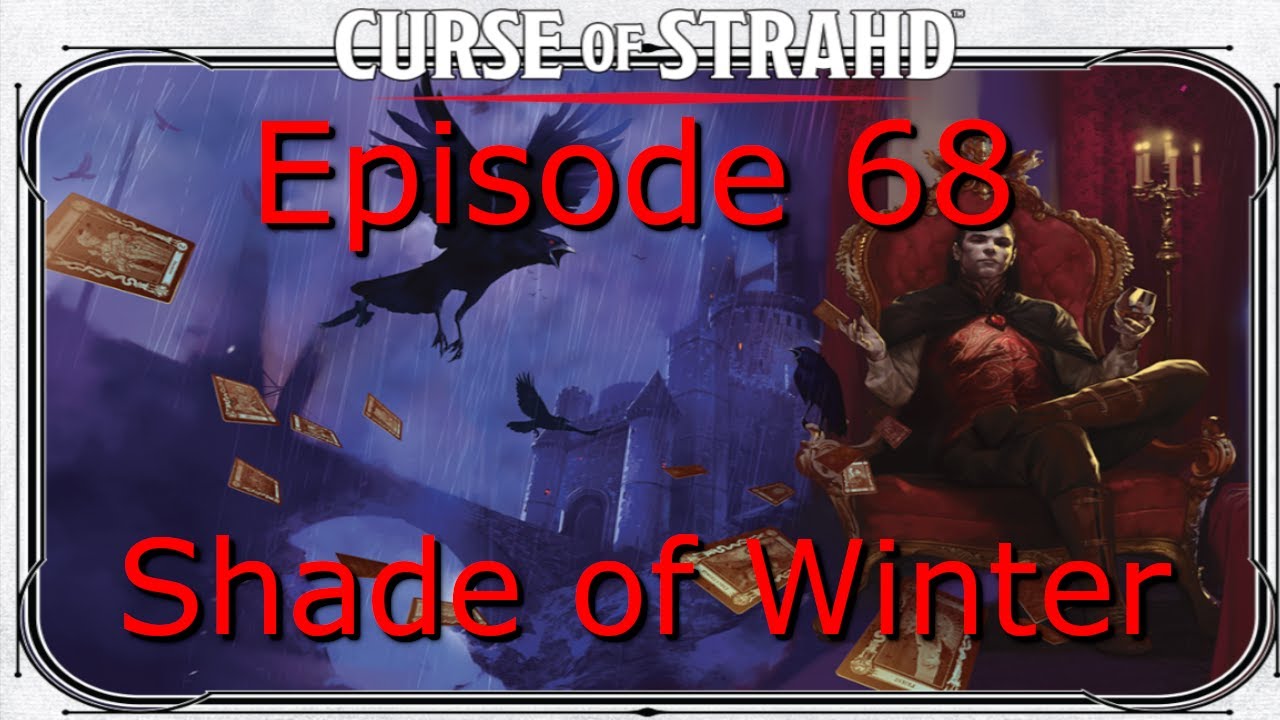 [Curse of Strahd - 68] Shade of Winter - YouTube