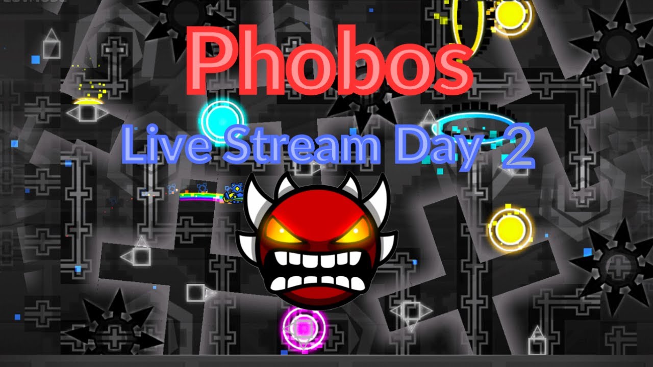 Phobos Practice Stream | Geometry Dash Live Stream Day: 2 (New Hardest) - YouTube